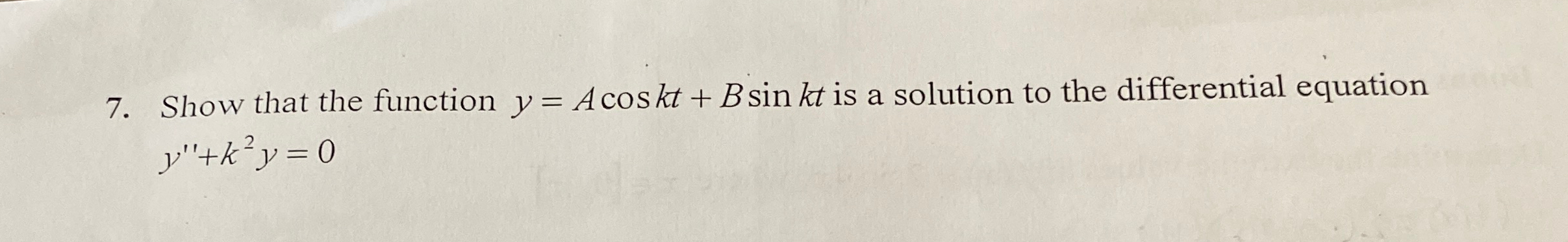 Solved Show that the function y=Acoskt+Bsinkt is a solution | Chegg.com