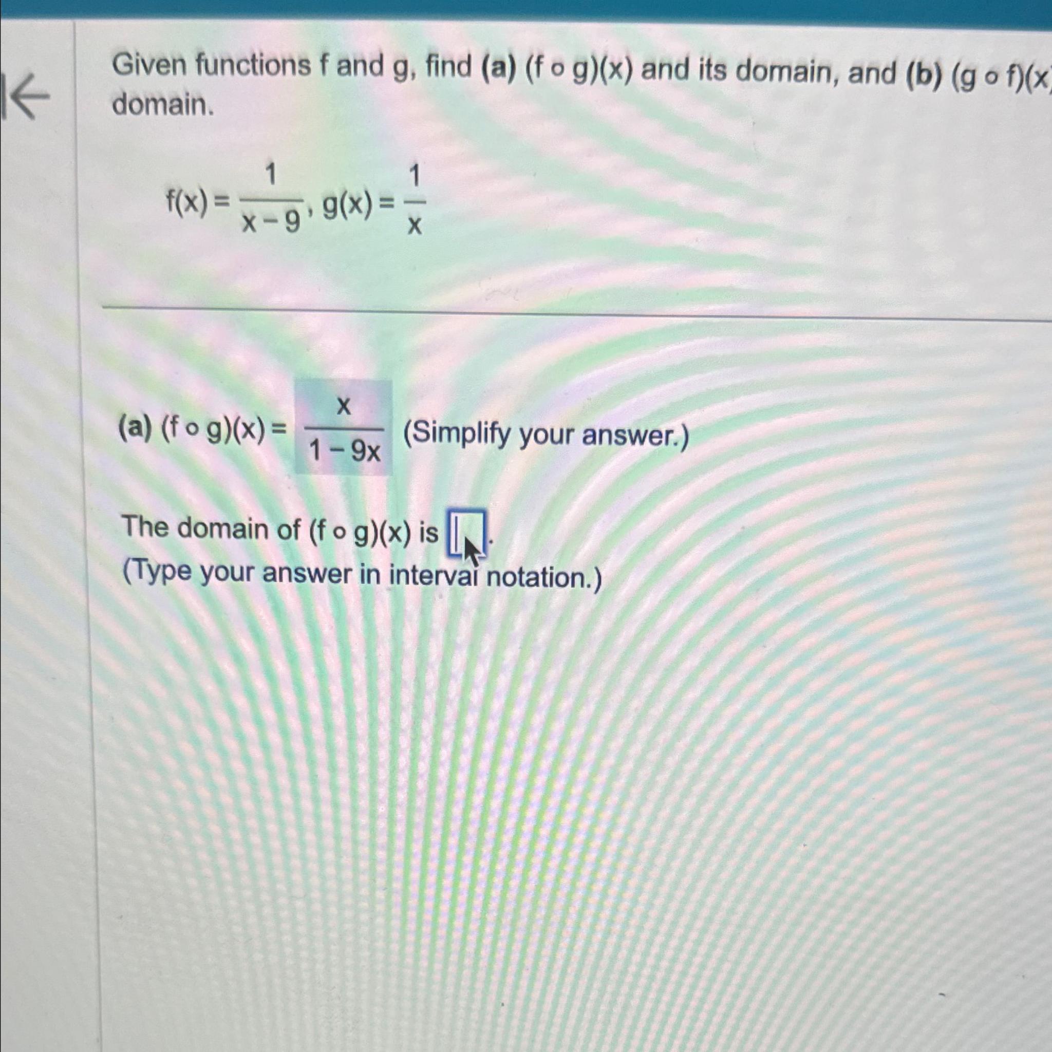 Solved Given functions f ﻿and g, ﻿find (a)(f@g)(x) ﻿and its | Chegg.com