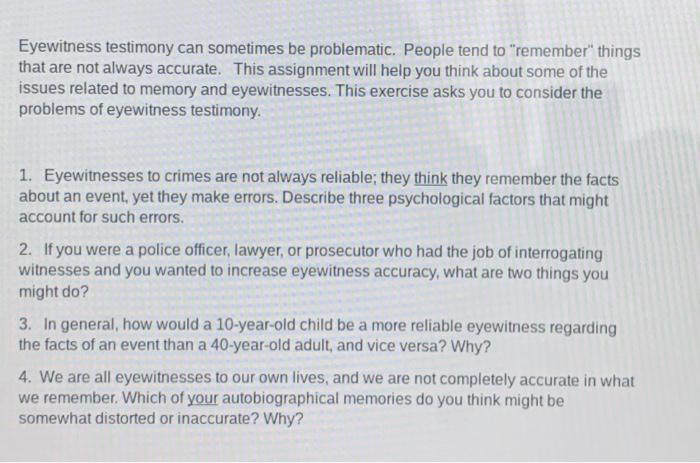 Solved Eyewitness testimony can sometimes be problematic. | Chegg.com