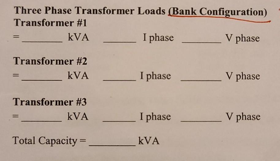 Solved Three Phase Transformer Loads (Bank Configuration) | Chegg.com
