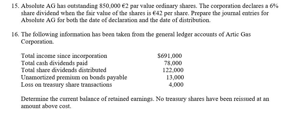 Solved 15. Absolute AG has outstanding 850,000€2 par value | Chegg.com