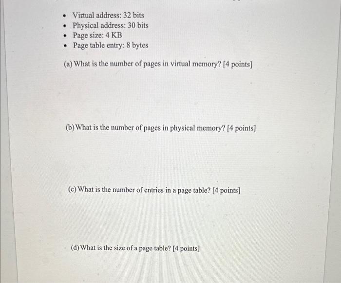 Solved - Virtual address: 32 bits - Physical address: 30 | Chegg.com