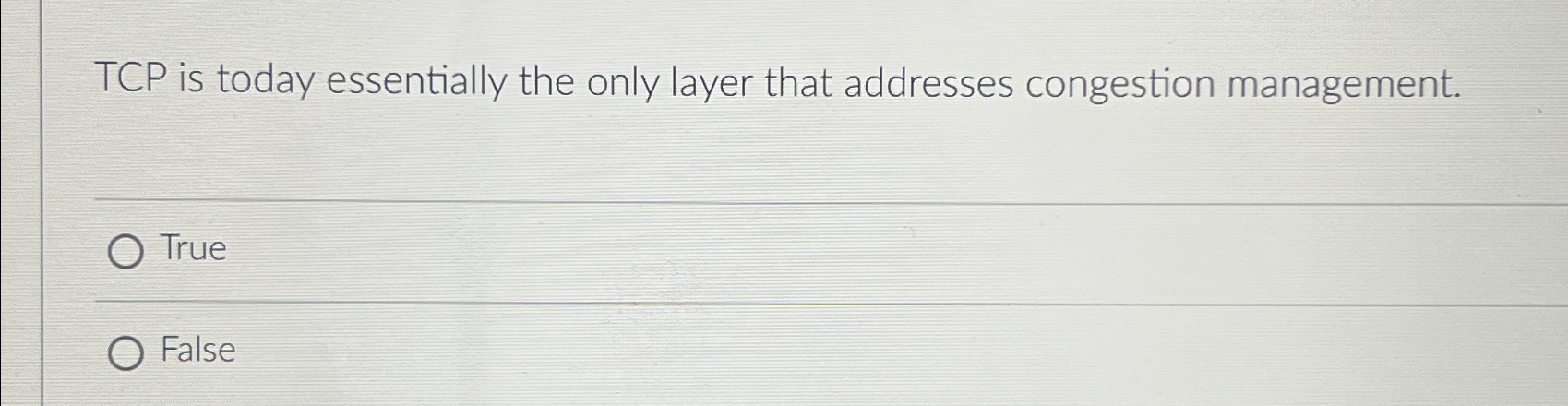 Solved TCP is today essentially the only layer that | Chegg.com