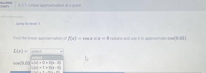 Solved HALLENGE 6.2.1: Linear approximation at a point. | Chegg.com