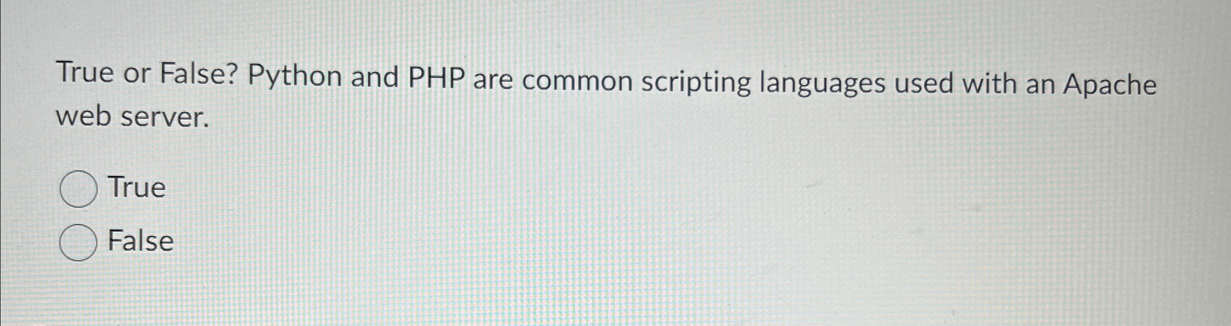 Solved True Or False Python And Php Are Common Scripting 6731