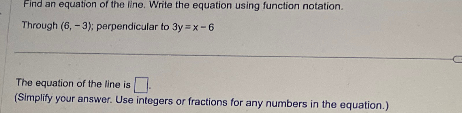 Solved Find an equation of the line. Write the equation | Chegg.com
