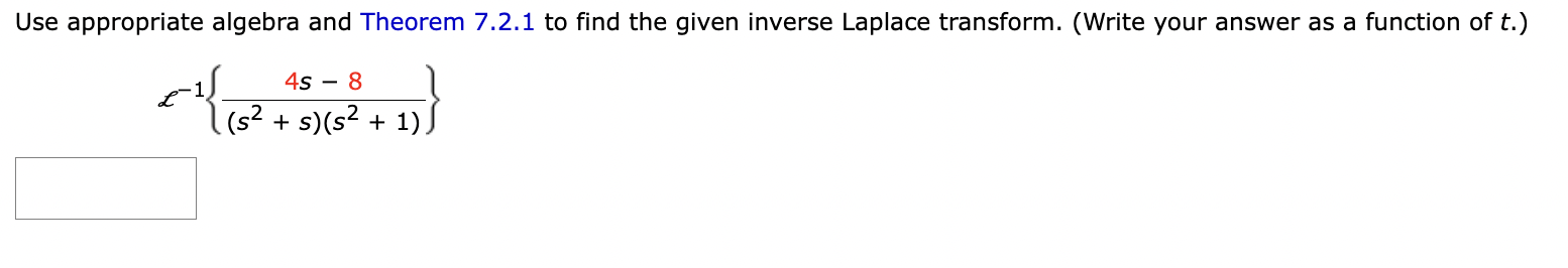 Solved Use appropriate algebra and Theorem 7.2.1 ﻿to find | Chegg.com