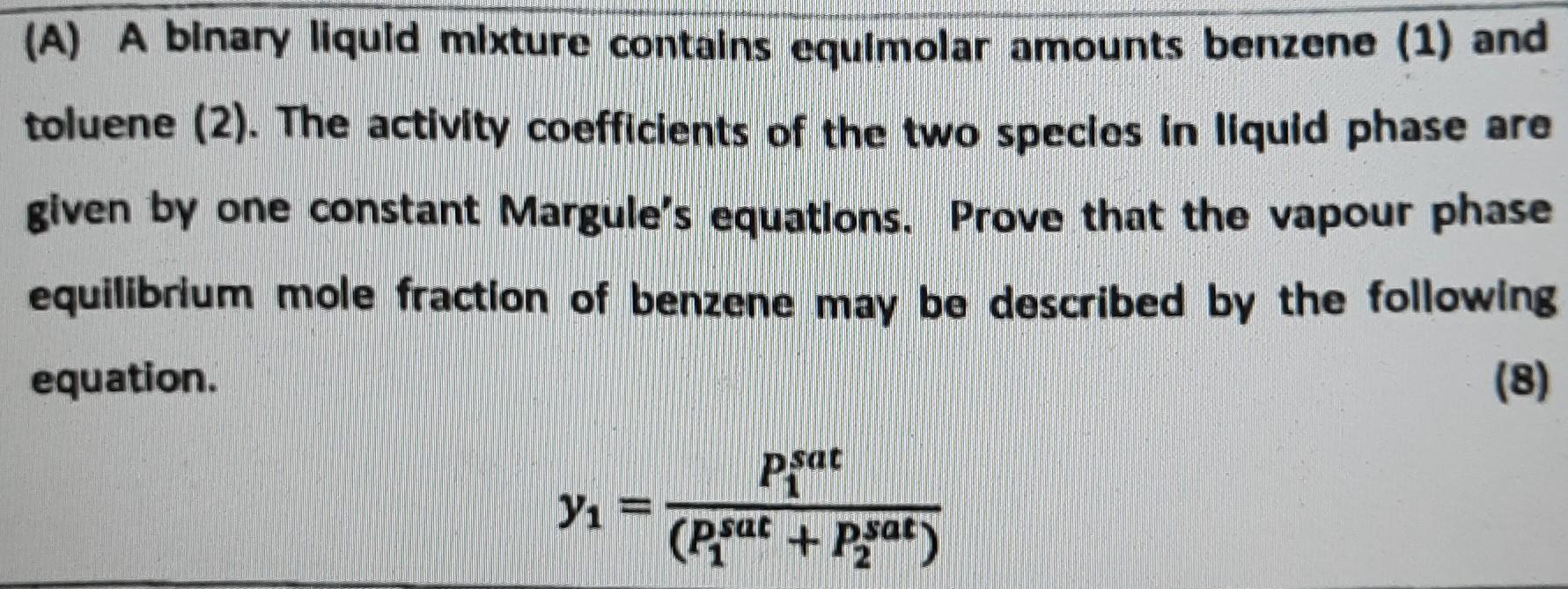 Solved (A) A binary liquid mixture contains equlmolar | Chegg.com