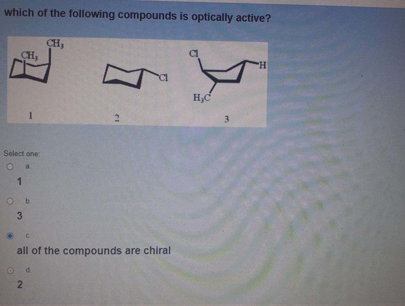 Solved which of the following compounds is optically active? | Chegg.com