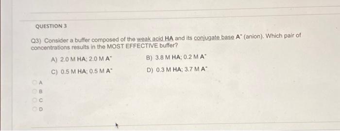 Solved QUESTION 3 Q3) Consider a buffer composed of the weak | Chegg.com
