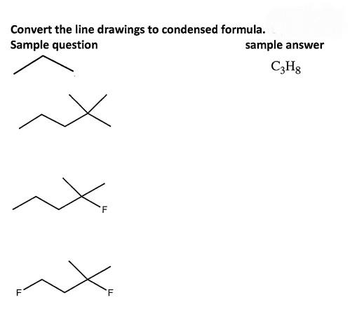 Solved Convert the line drawings to condensed formula. | Chegg.com