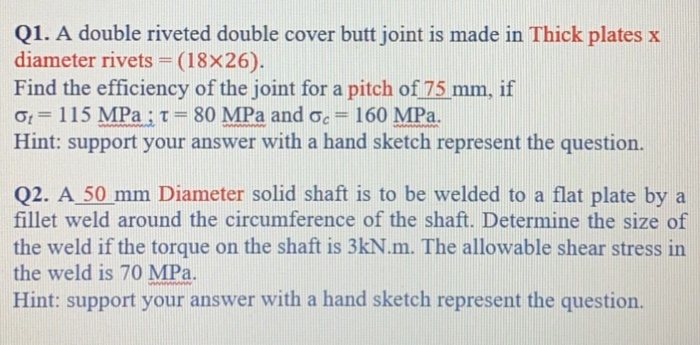 Solved Q1. A double riveted double cover butt joint is made | Chegg.com