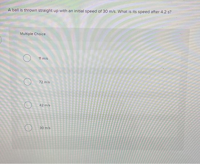 Solved A ball is thrown straight up with an initial speed of | Chegg.com