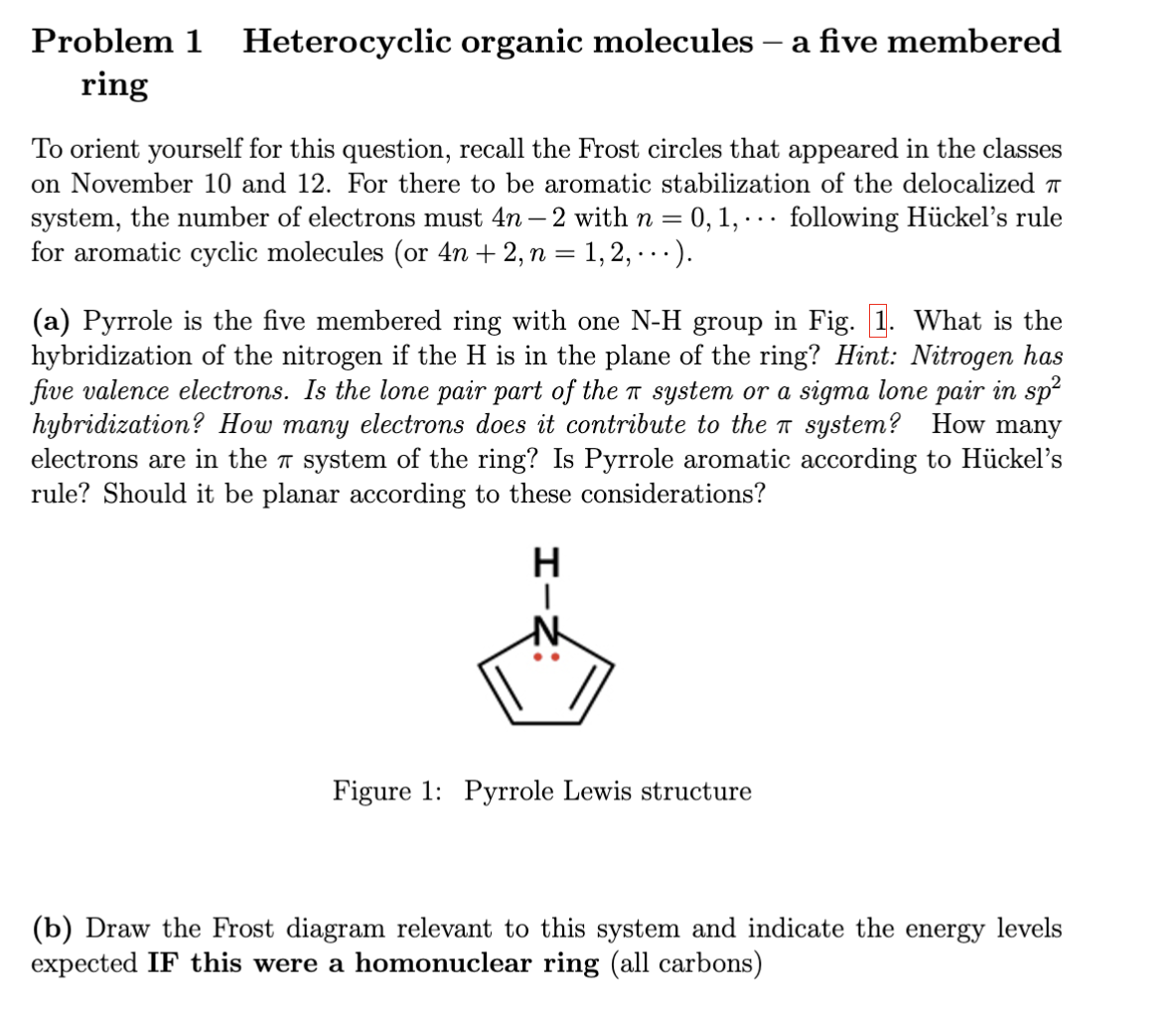 Solved Problem 1 ﻿Heterocyclic organic molecules - ﻿a five | Chegg.com