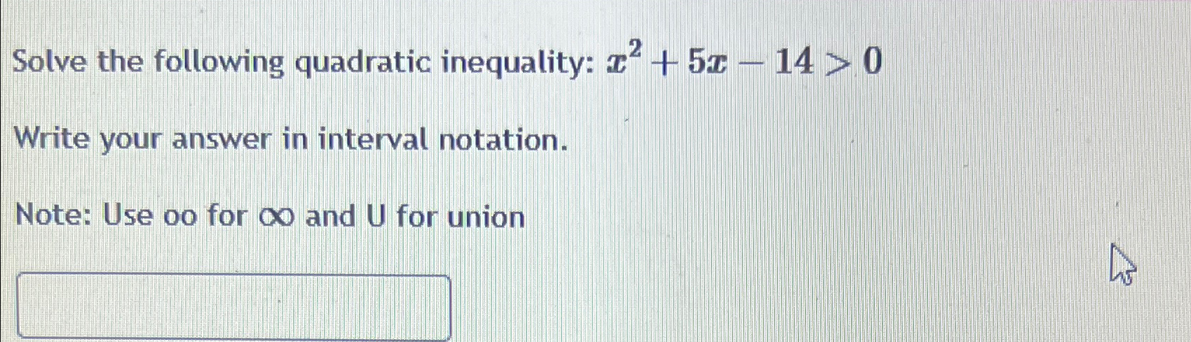 Solved Solve the following quadratic inequality: | Chegg.com