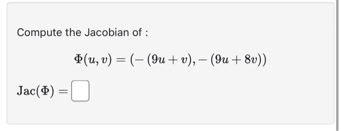 Solved Compute the Jacobian of : | Chegg.com