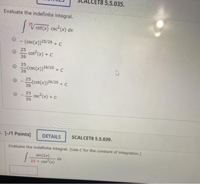 Solved -ET8 5.5.035. Evaluate the indefinite integral. | Chegg.com