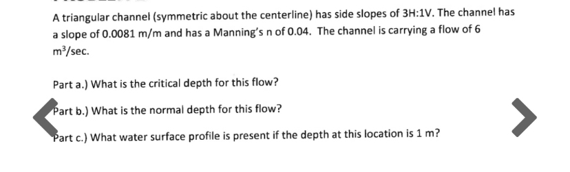 Solved A triangular channel (symmetric about the centerline) | Chegg.com