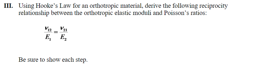 Solved III. Using Hooke's Law for an orthotropic material, | Chegg.com