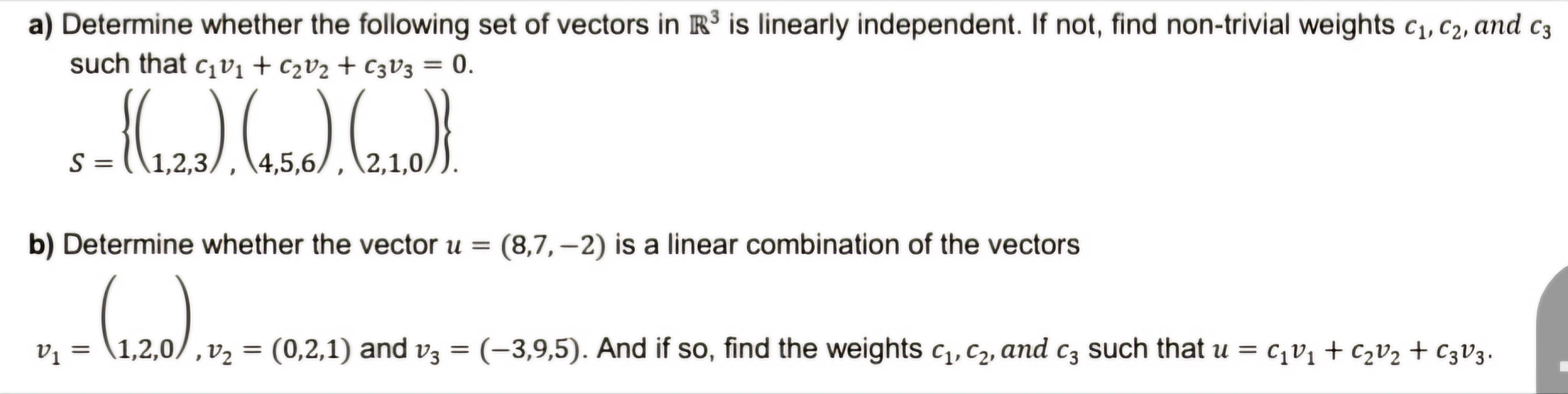 Solved a) ﻿Determine whether the following set of vectors in | Chegg.com