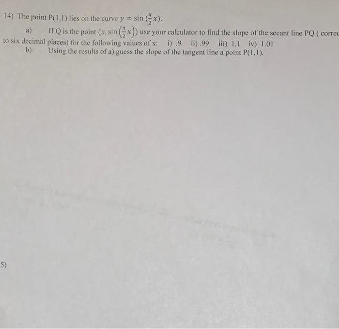 Solved 14) The point P(1,1) lies on the curve y=sin(2πx). a) | Chegg.com
