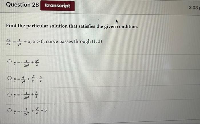 Solved Question 28 transcript F Find the particular solution | Chegg.com