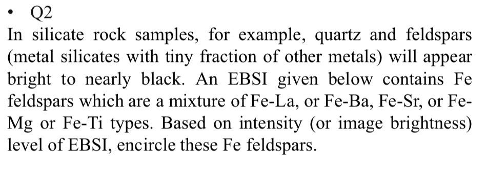 Solved - Q2 In silicate rock samples, for example, quartz | Chegg.com