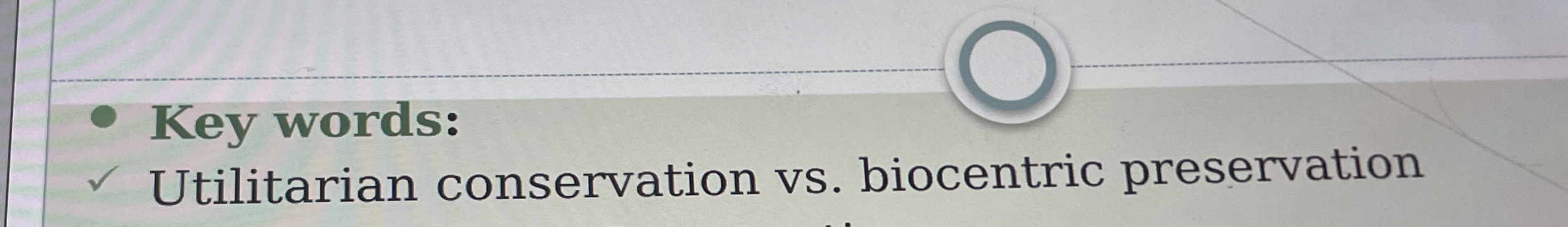 Solved Key words: ﻿Utilitarian conservation vs. ﻿biocentric | Chegg.com