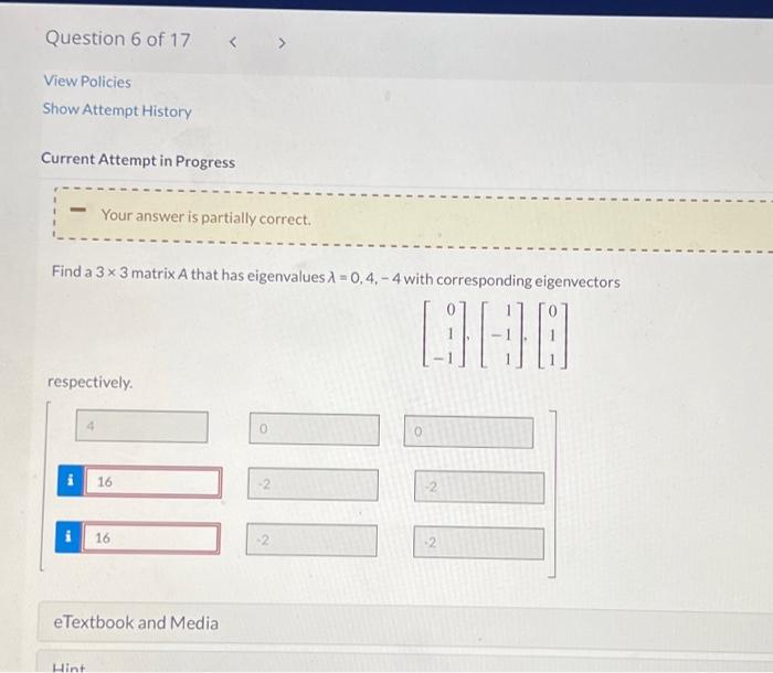 Solved Find a 3×3 matrix A that has eigenvalues λ=0,4,−4 | Chegg.com