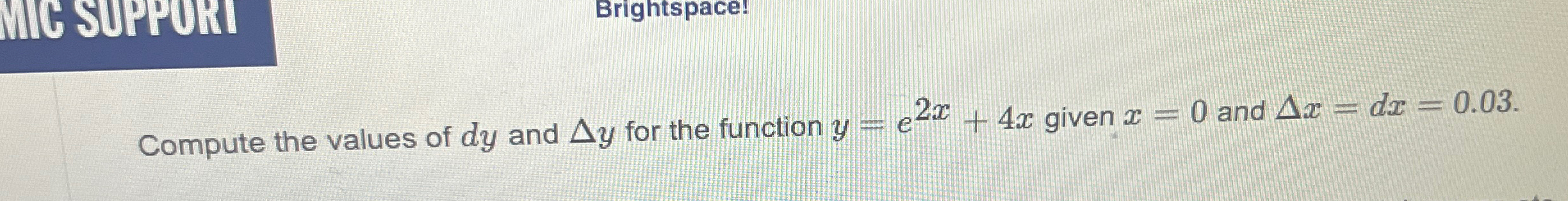 Solved Compute the values of dy ﻿and Δy ﻿for the function | Chegg.com