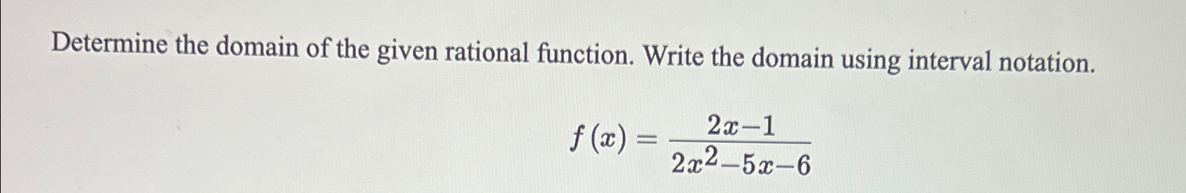 Solved Determine the domain of the given rational function. | Chegg.com
