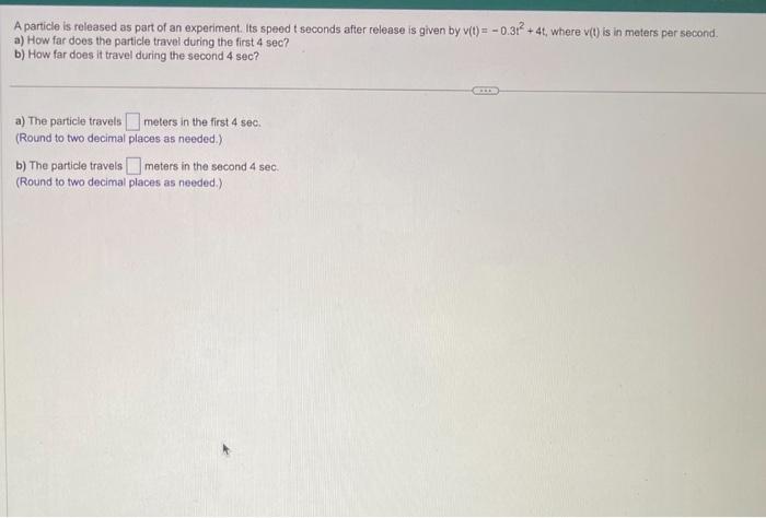 Solved A particle is released as part of an experiment. Its | Chegg.com