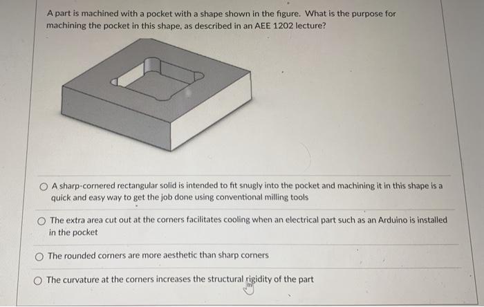 Solved A part is machined with a pocket with a shape shown | Chegg.com