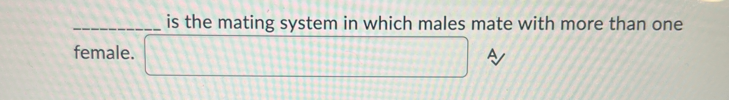 Solved is the mating system in which males mate with more | Chegg.com
