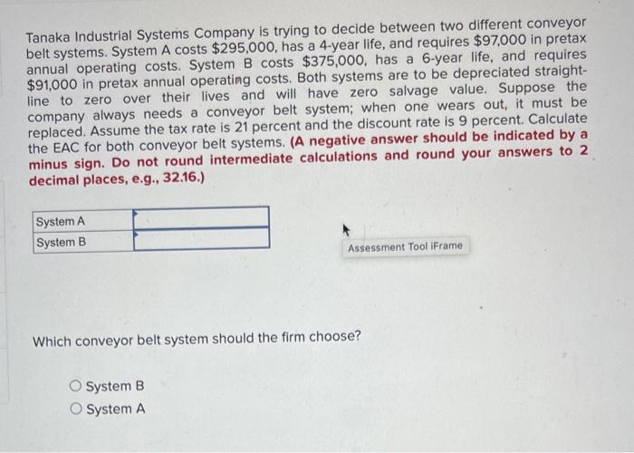 Solved Tanaka Industrial Systems Company is trying to decide | Chegg.com