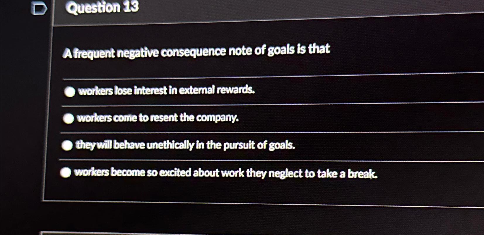 Solved Afrequent negative consequence note of goals is | Chegg.com
