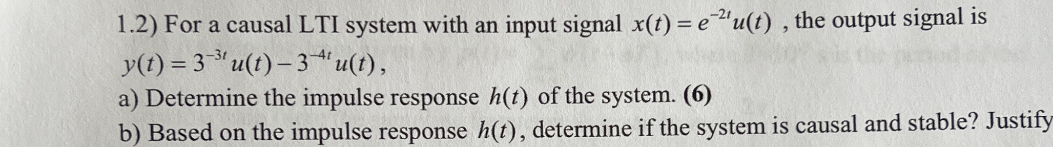 Solved 1.2) ﻿For a causal LTI system with an input signal | Chegg.com