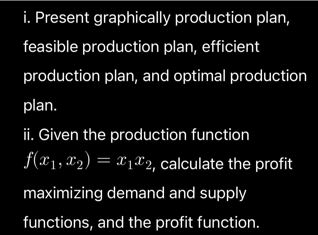Solved i. ﻿Present graphically production plan, feasible | Chegg.com