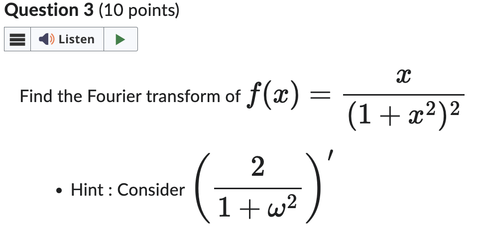 Solved Find the Fourier transform of f(x)=x(1+x2)2Hint : | Chegg.com