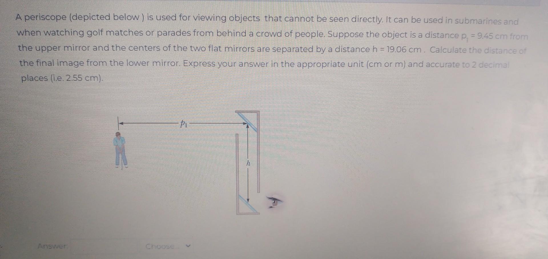 Solved A periscope (depicted below) is used for viewing | Chegg.com