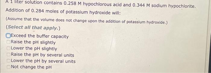 Solved A 1 liter solution contains 0.258M hypochlorous acid | Chegg.com