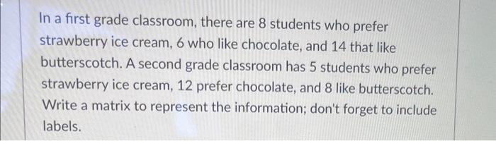 Solved In a first grade classroom, there are 8 students who | Chegg.com