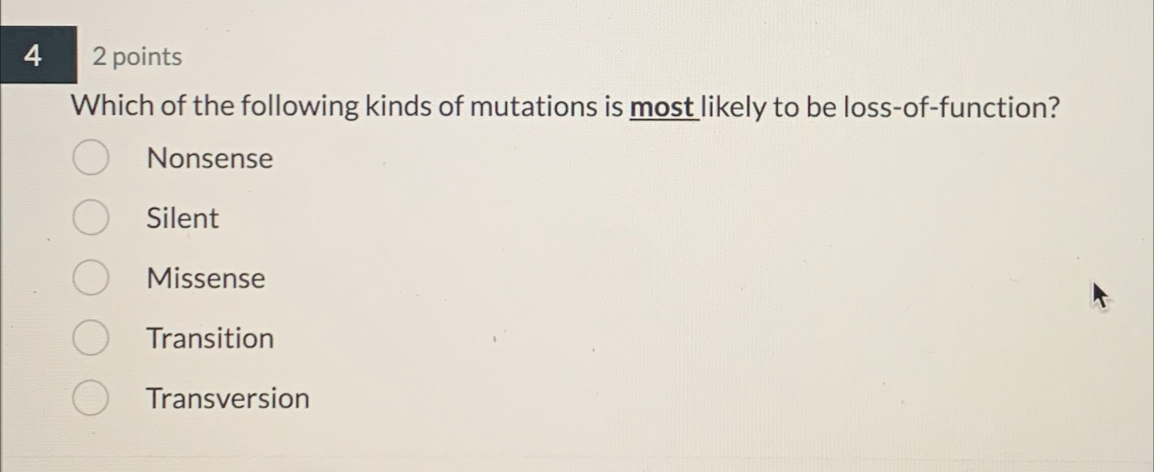 Solved 42 pointsWhich of the following kinds of mutations | Chegg.com Solved 42 pointsWhich of the following kinds of mutations | Chegg.com