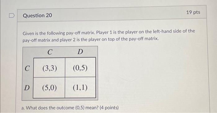 Solved Given is the following pay-off matrix. Player 1 is | Chegg.com