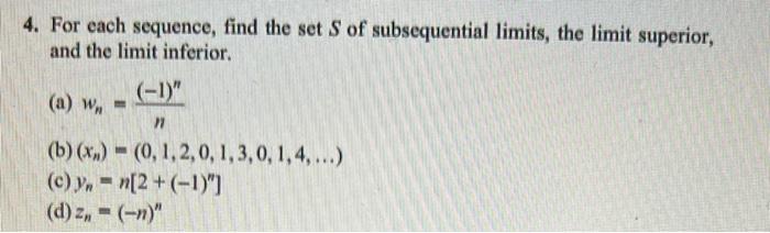 Solved 4 For Each Sequence Find The Set S Of Subsequential 