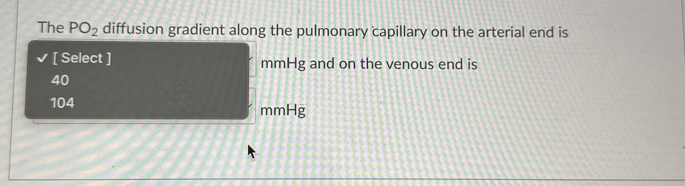 Solved The PO2 ﻿diffusion gradient along the pulmonary | Chegg.com
