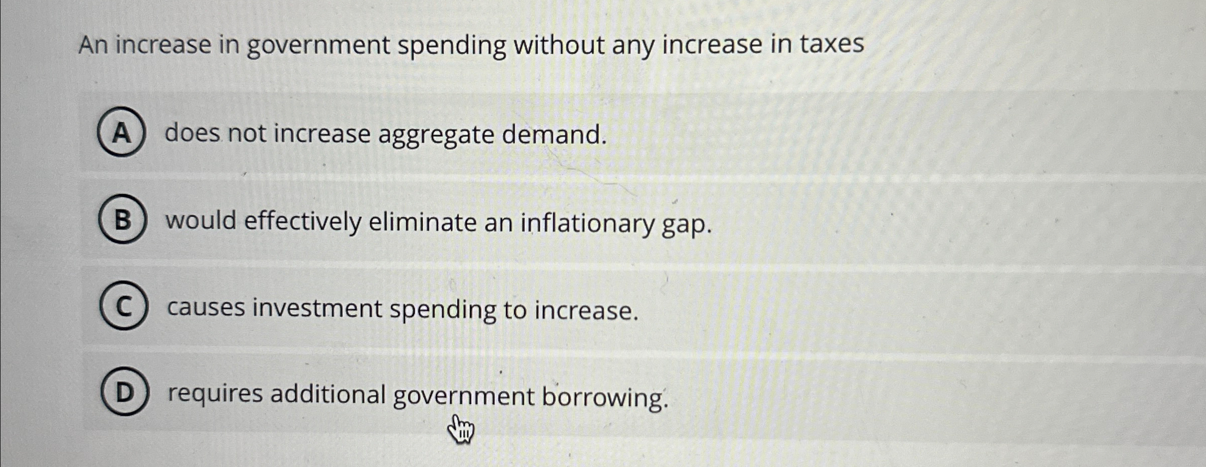 Solved An increase in government spending without any | Chegg.com