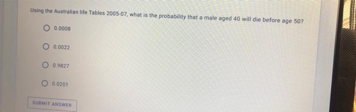 Solved Using the Australian life Tables 2005-07, what is the | Chegg.com
