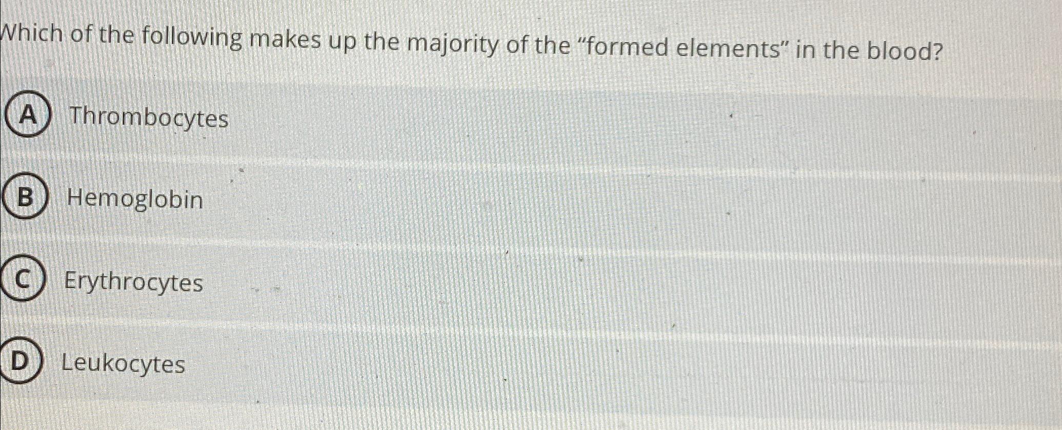 Solved Which of the following makes up the majority of the | Chegg.com