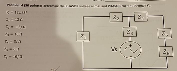 Solved Problem 4 (30 ﻿points): Determine the PHASOR voltage | Chegg.com